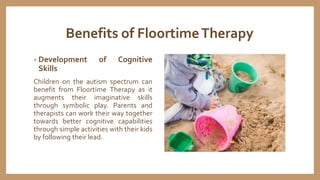 Benefits Of Floortime Therapy For Autistic Children And For Children On ...