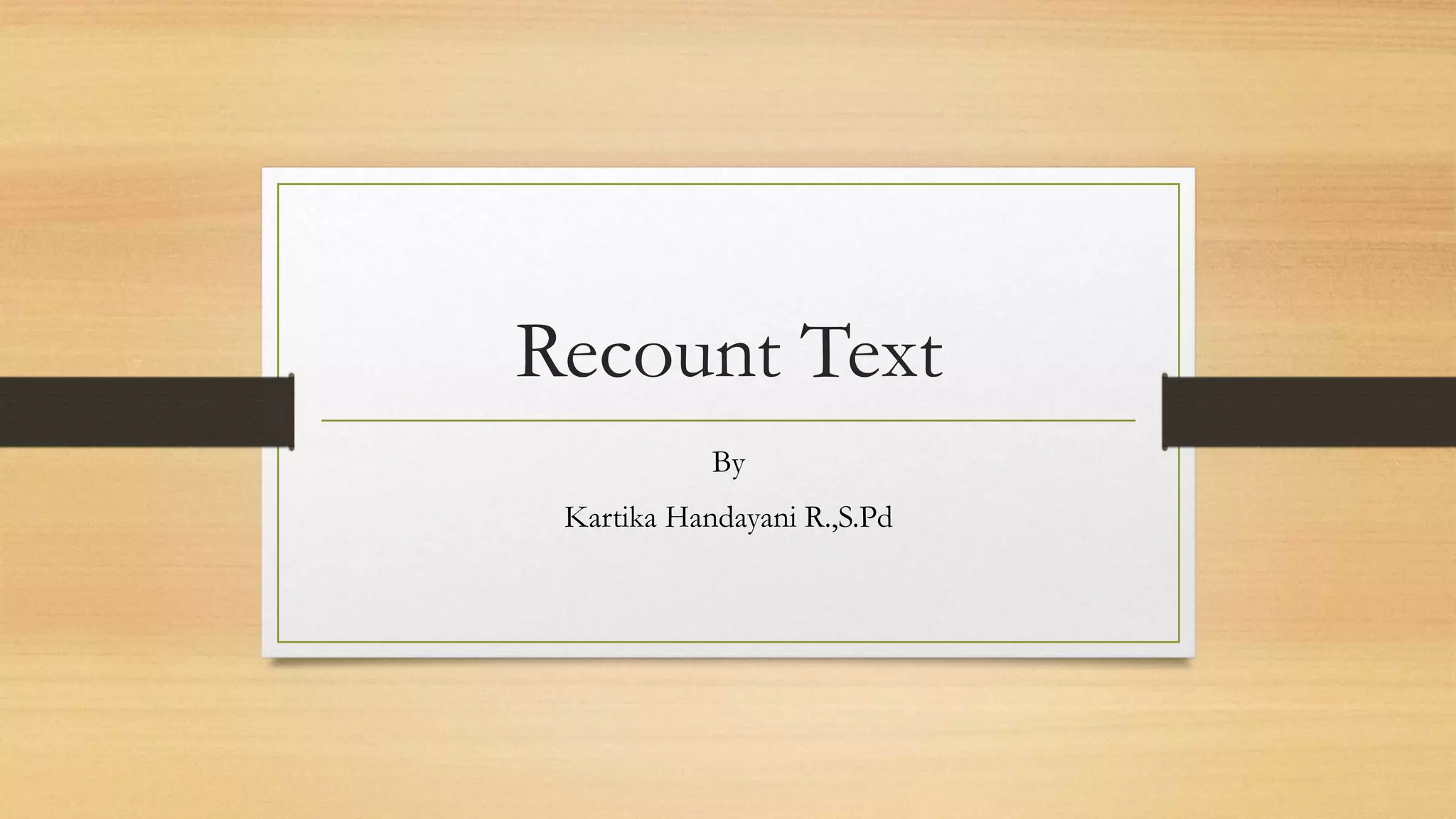 PPT-Recount Text.pptx