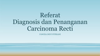 Ppt-Referat-Bedah-CA-Recti.pptx untuk belajar | PPT
