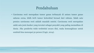 Ppt-Referat-Bedah-CA-Recti.pptx untuk belajar | PPT