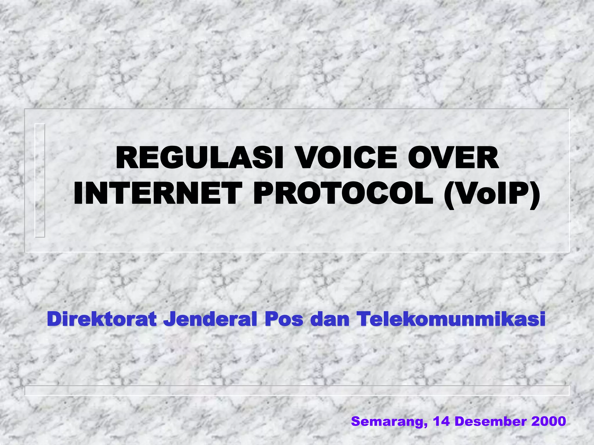 ppt-regulasi-voip-12-2000.ppt