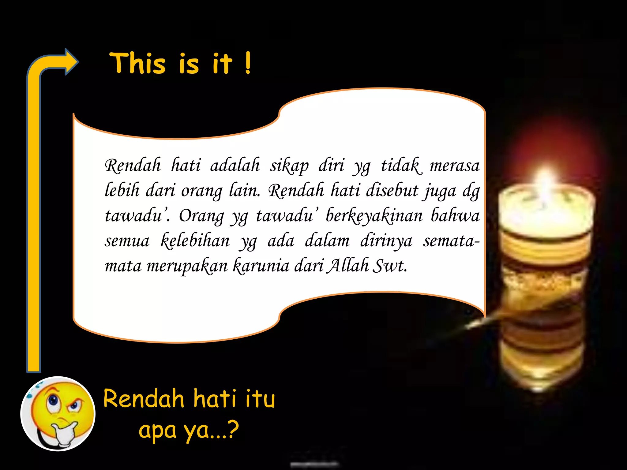 Ppt rendah hati, hemat, sederhana membuat hidup menjadi lebih mulia | PPTX