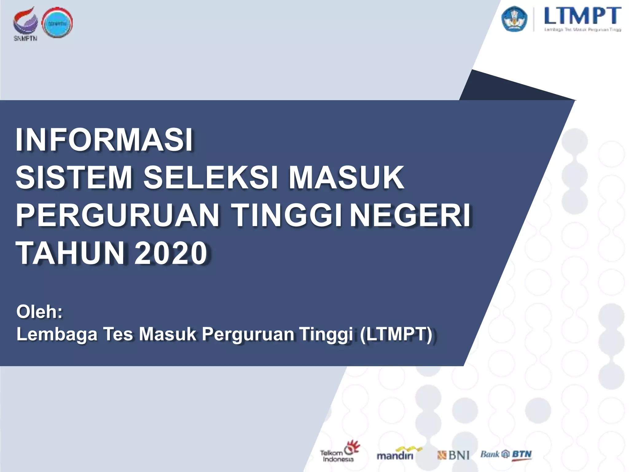 PPT-Resmi-Sistem-Seleksi-Masuk-PTN-Tahun-2020-v2_reduce-dikonversi.pptx