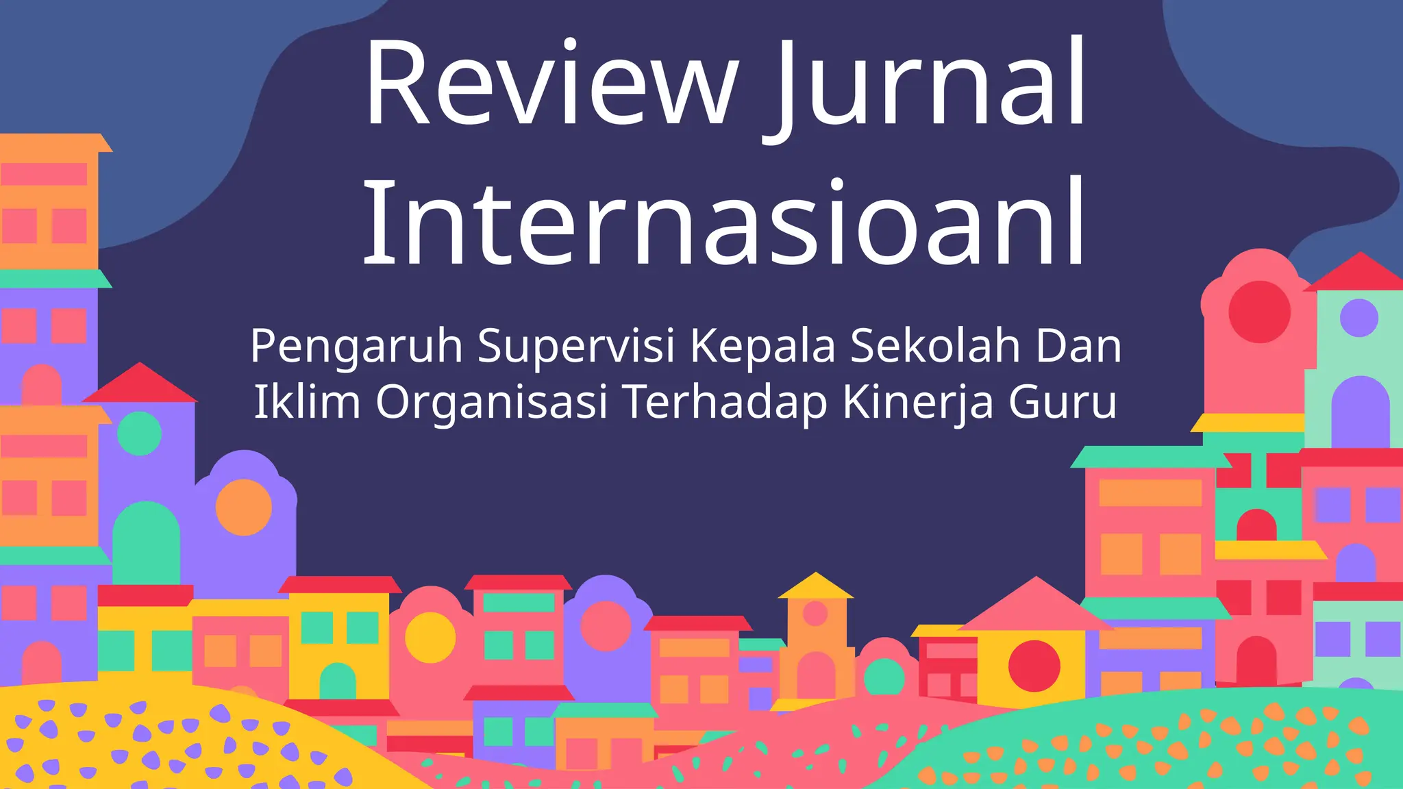 PPT-review jurnal international edu.pptx