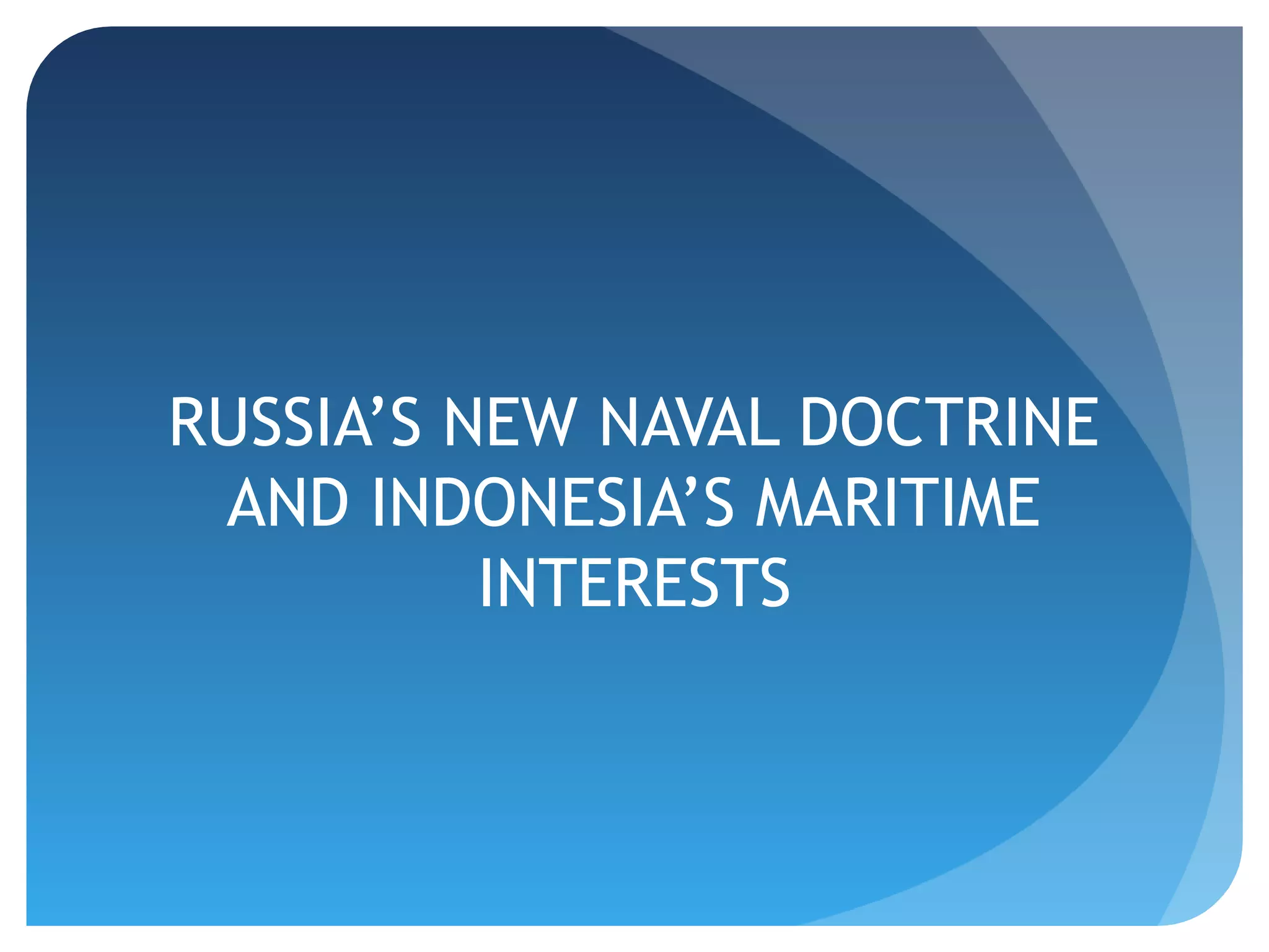 Powerpoint Presentation - Maritime Power Projection: Russia | PPT