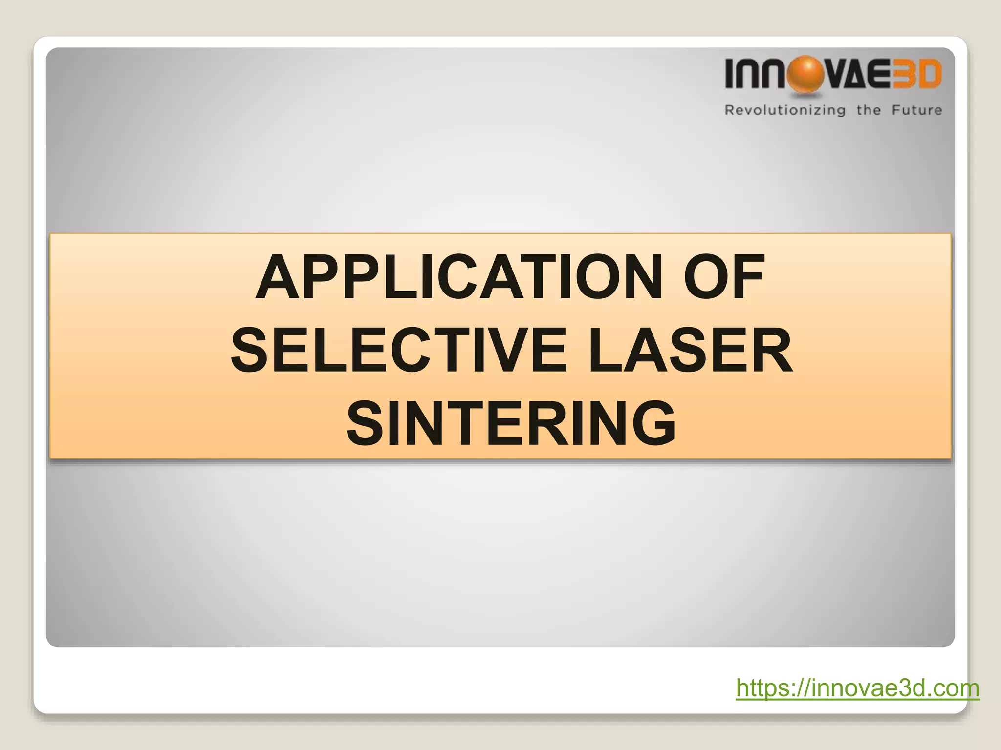 Selective Laser Sintering | SLS 3D Printing | Innovae3d | PPT