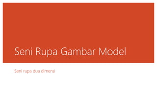 ppt-seni-rupa-gambar-model_compress.pdf
