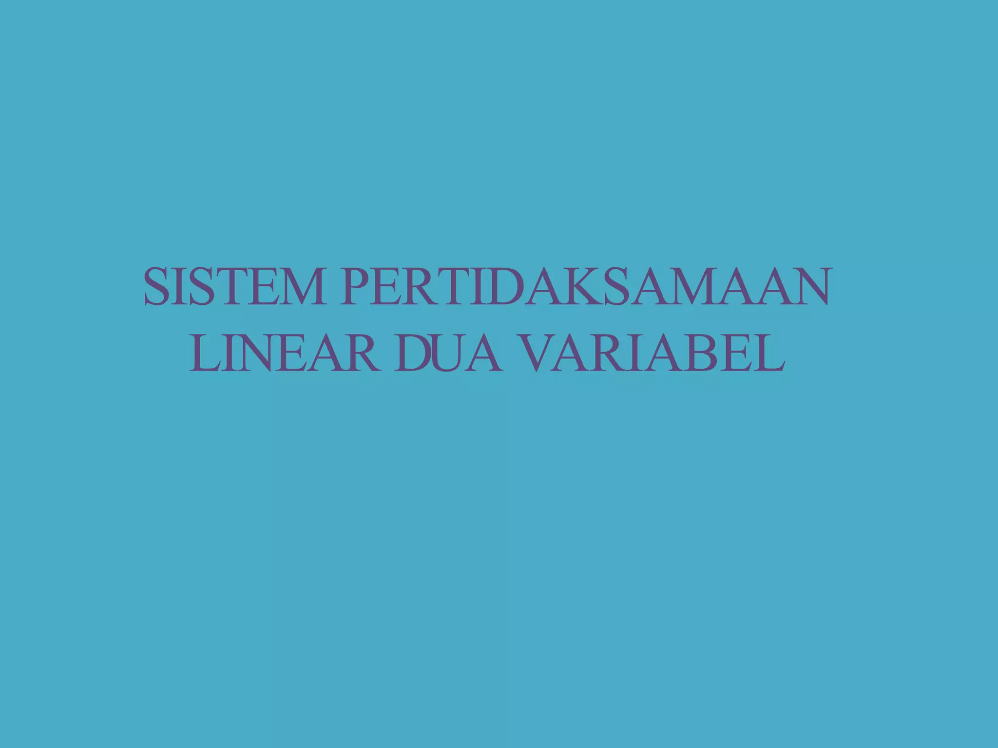ppt-sistem-pertidaksamaan-linear-dua-variabel.pptx