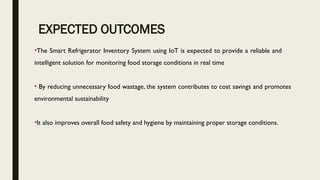 Smart Refrigerator Inventory System Using IoT for Food Quality ...