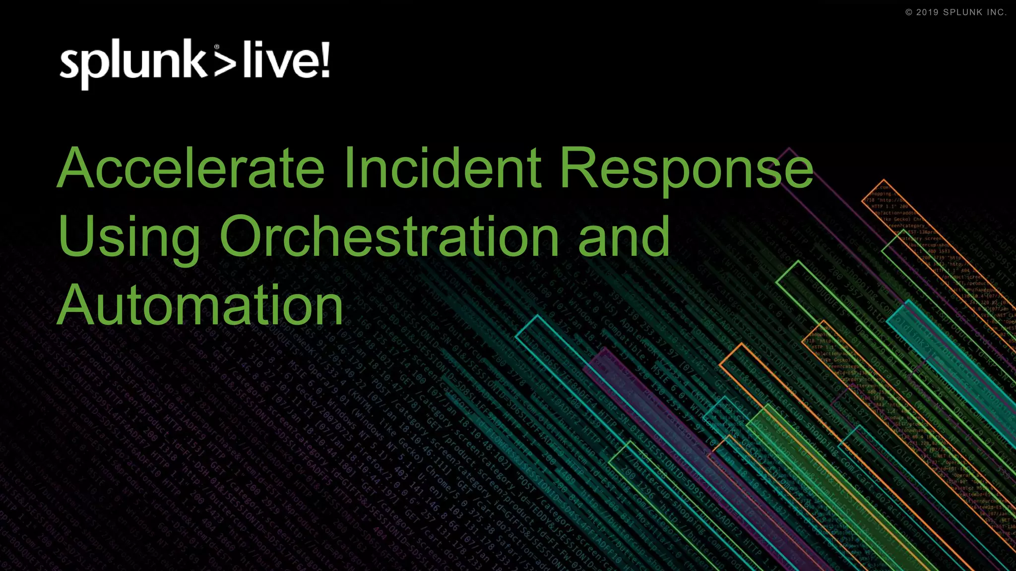 Accelerate incident Response Using Orchestration and Automation | PPT