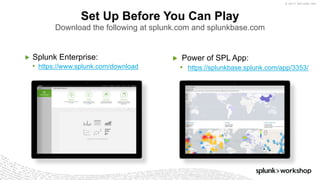 Splunk workshop-2017-Power-of-SPL | PPT