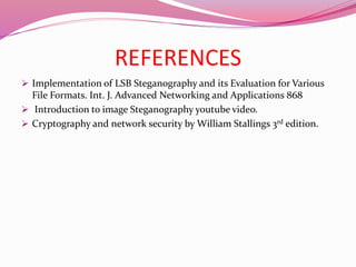 Image Steganography using LSB | PPTX