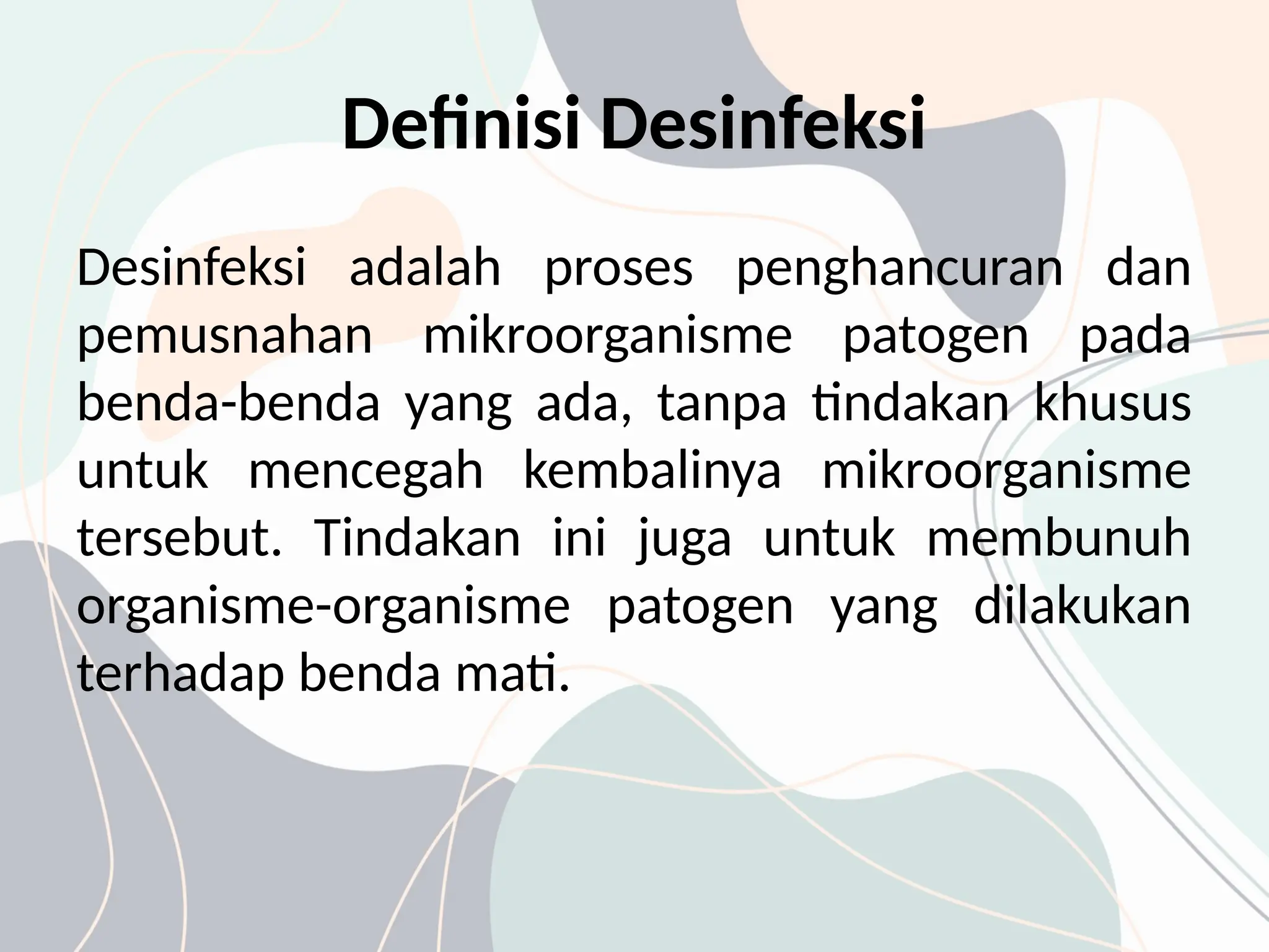 PPT - STERILISASI, DESINFEKSI DAN DEKONTAMINASI.pptx