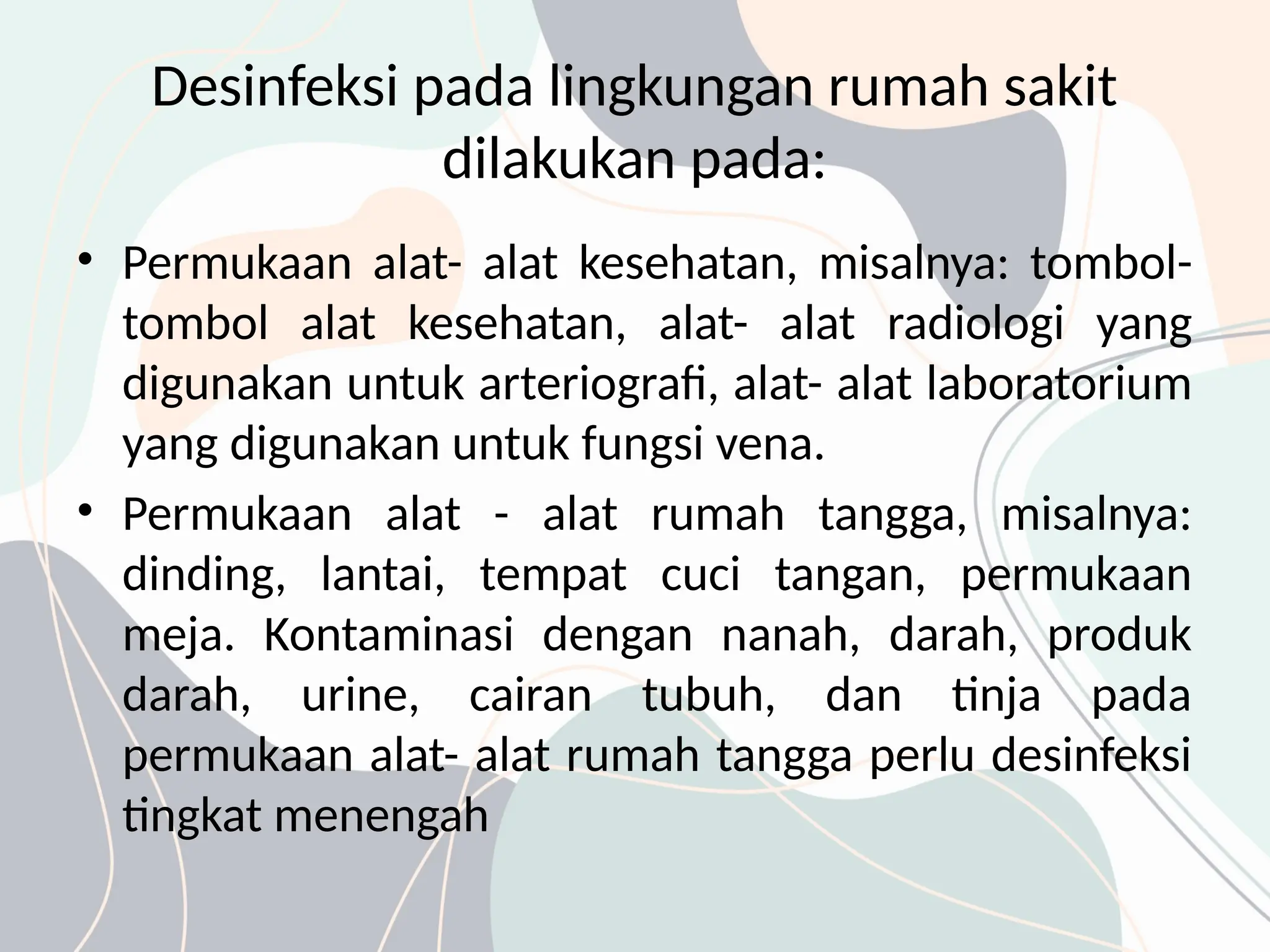 PPT - STERILISASI, DESINFEKSI DAN DEKONTAMINASI.pptx