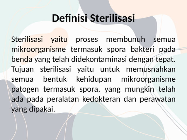 PPT - STERILISASI, DESINFEKSI DAN DEKONTAMINASI.pptx
