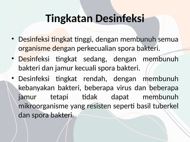 PPT - STERILISASI, DESINFEKSI DAN DEKONTAMINASI.pptx