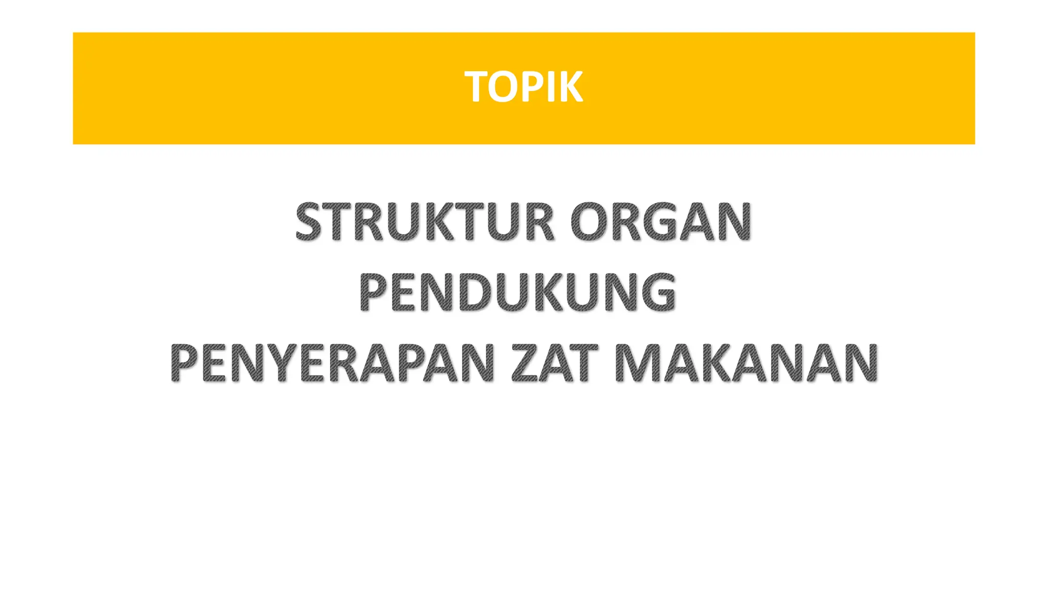 PPT-STRUKTUR PENDUKUNG PENYERAPAN ZAT MAKANAN.pptx