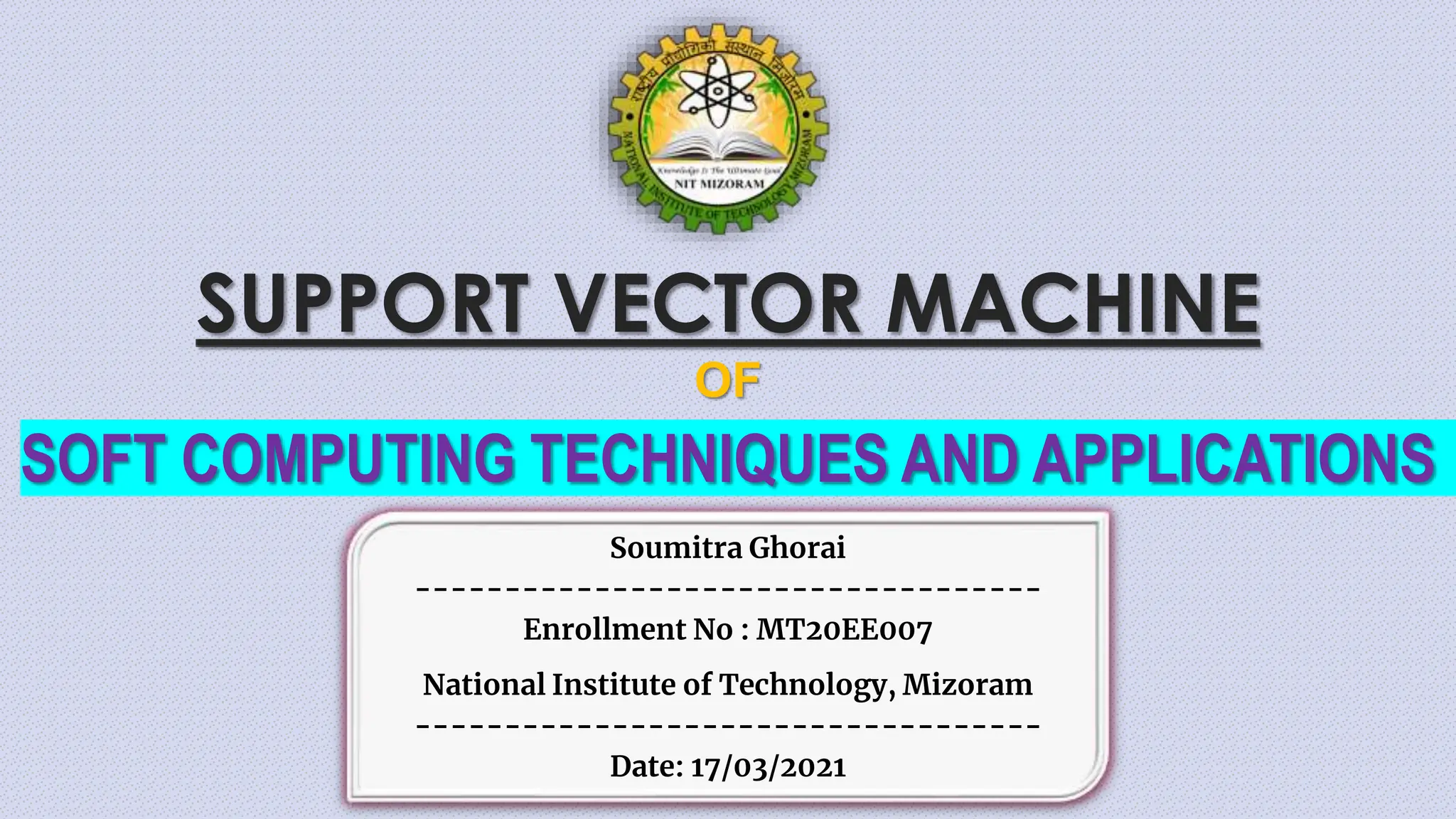 SOFT COMPUTING TECHNIQUES AND APPLICATIONS | PPT