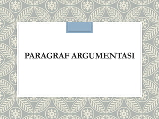 PPT-Teks Argumentasi.ppt