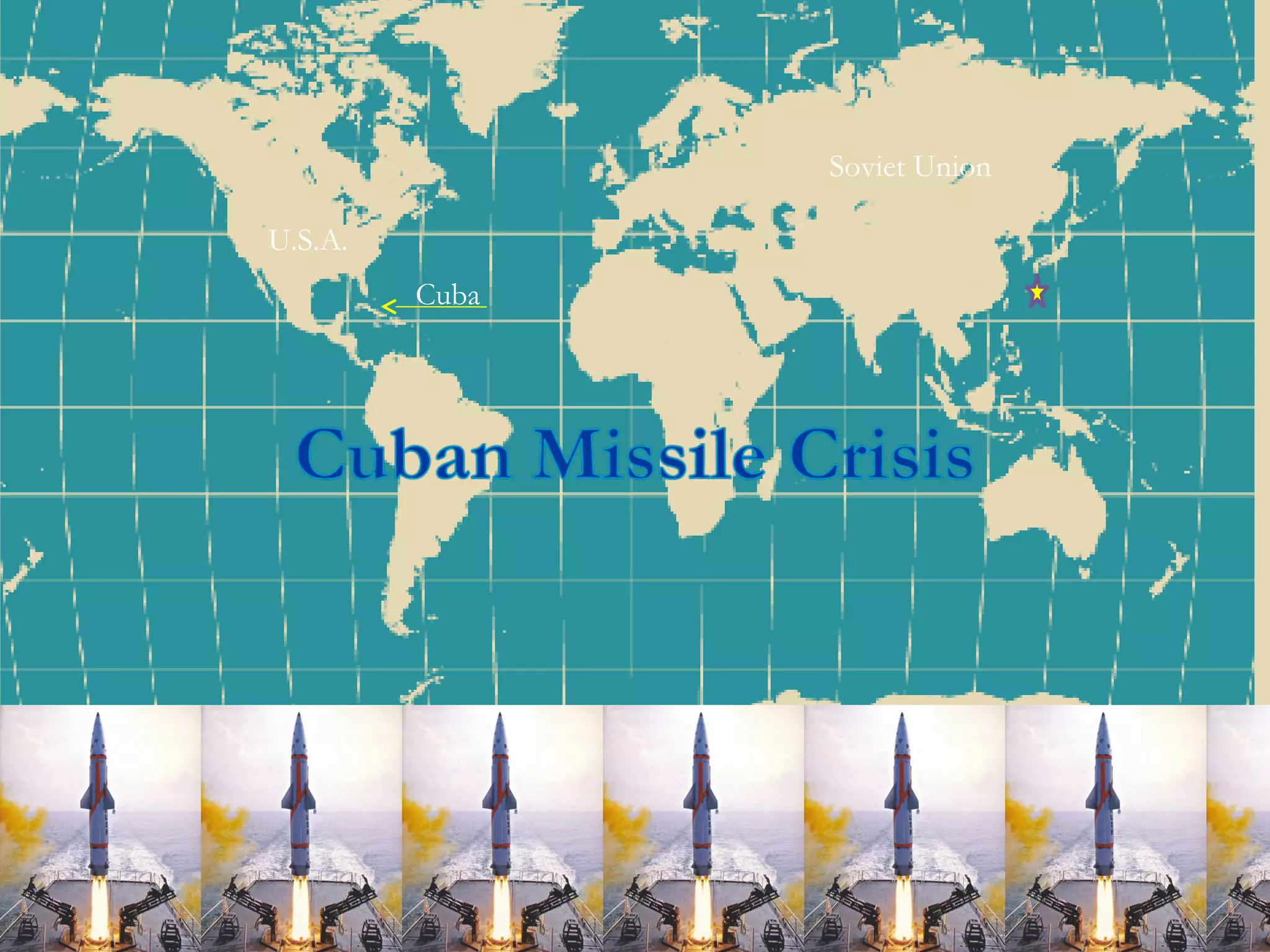 Ppt thecubanmissilecrisis1962-090510195708-phpapp01 | PPT
