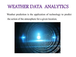 Weather Data Analytics Using Hadoop | PPTX