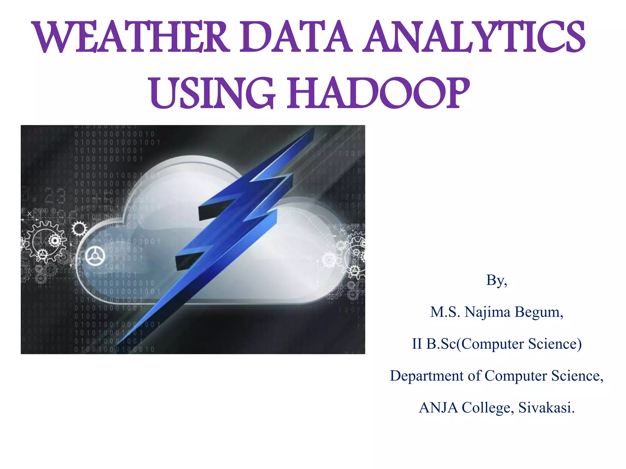 Weather Data Analytics Using Hadoop | PPT