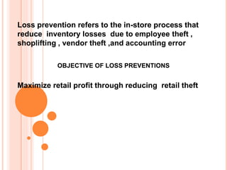 Stock Shrinkage at retail store and loss prevention methods | PPTX