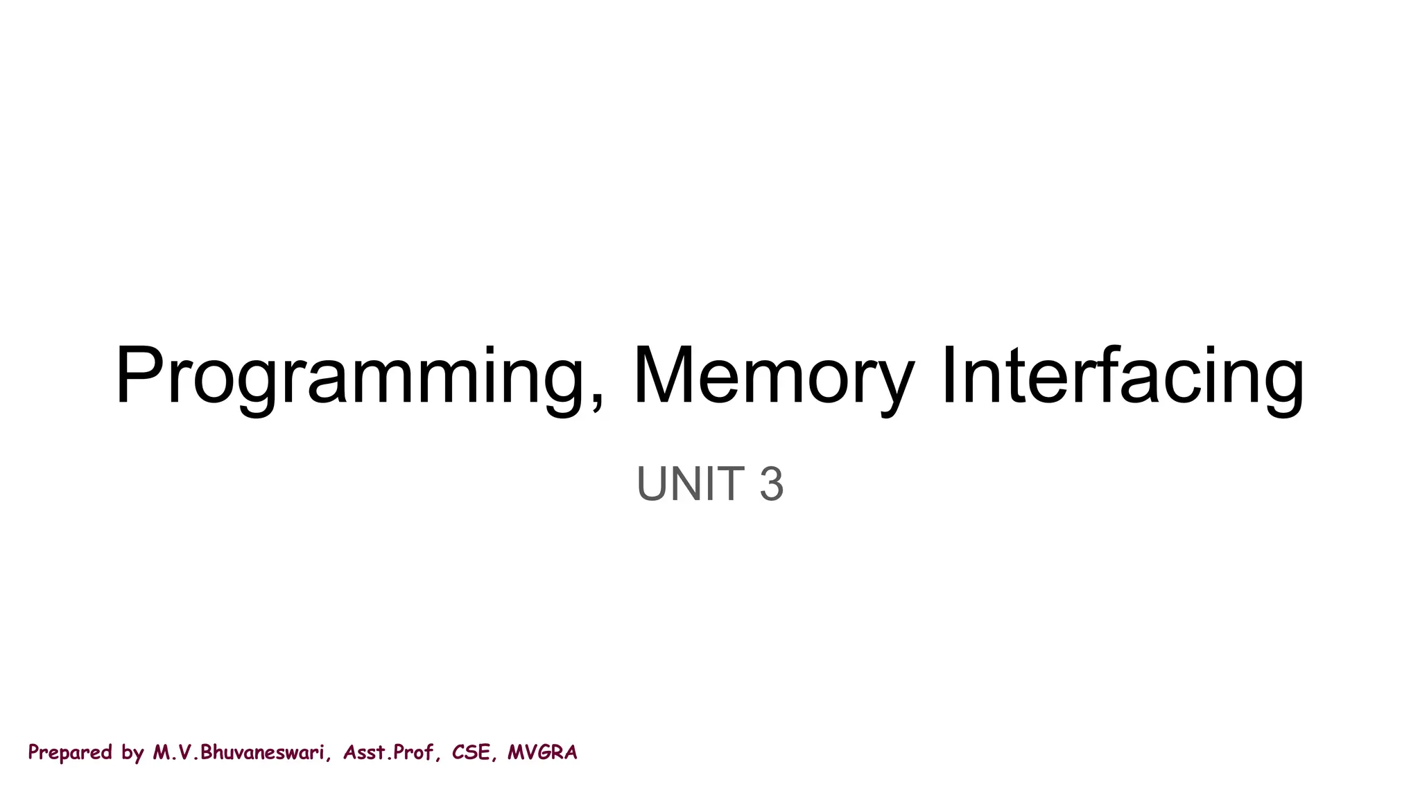 ppt-U3 - (Programming, Memory Interfacing).pptx