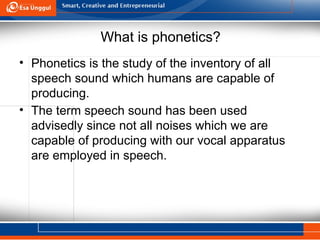 Phonetics and Phonology. Branches of phonetics.pptx | Dental Health ...