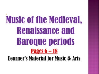 Music of the Medieval-Renaissance-Baroque Period | PDF
