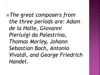 Music of the Medieval-Renaissance-Baroque Period | PDF