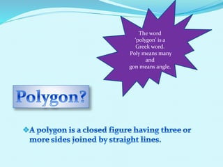 Ppt -welcome to the world of polygons | PPTX
