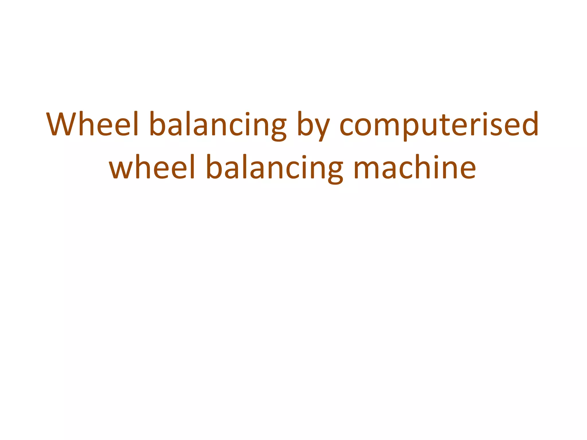 Ppt wheel-balancing | PPTX