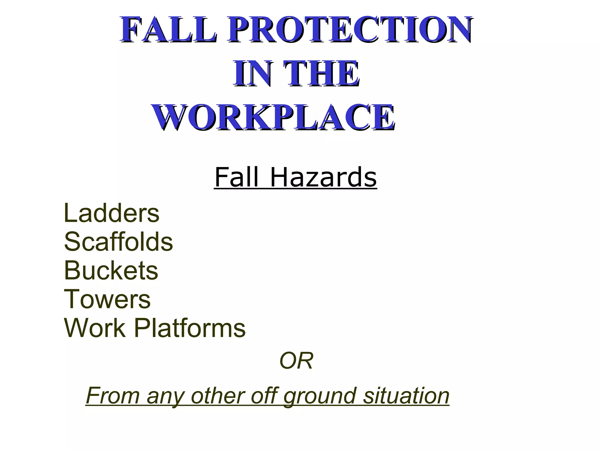 Ppt Workplace Fall Protection | PPT
