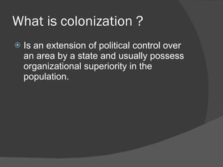 Colonization an globalization | PPT