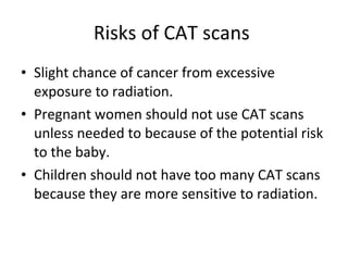 CAT scan Final | PPT | Medical Tests | Medical Health