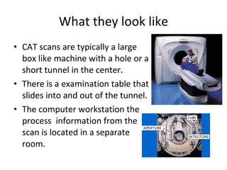 CAT scan Final | PPT | Medical Tests | Medical Health