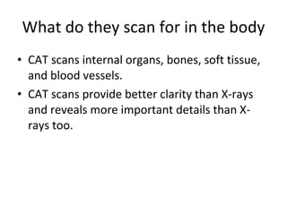 CAT scan Final | PPT | Medical Tests | Medical Health