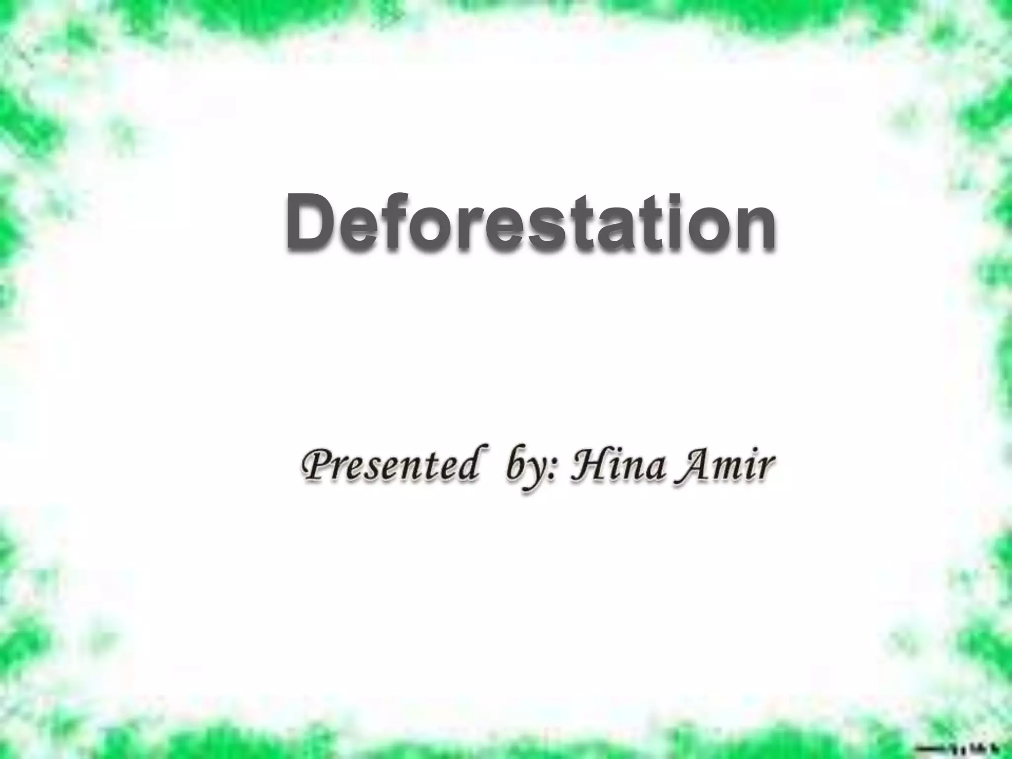 deforestation | PPTX