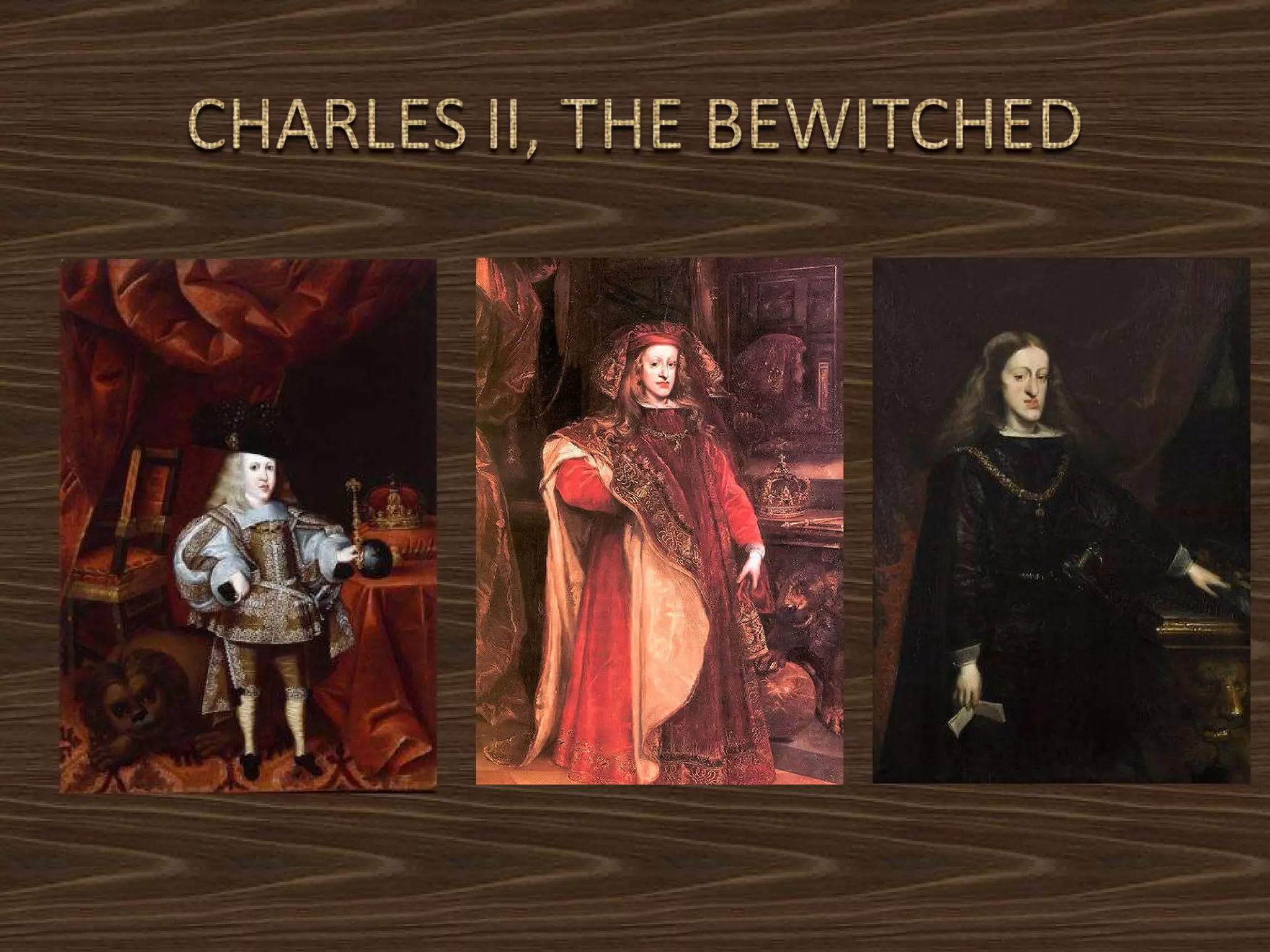 Charles II, the bewitched | PPT