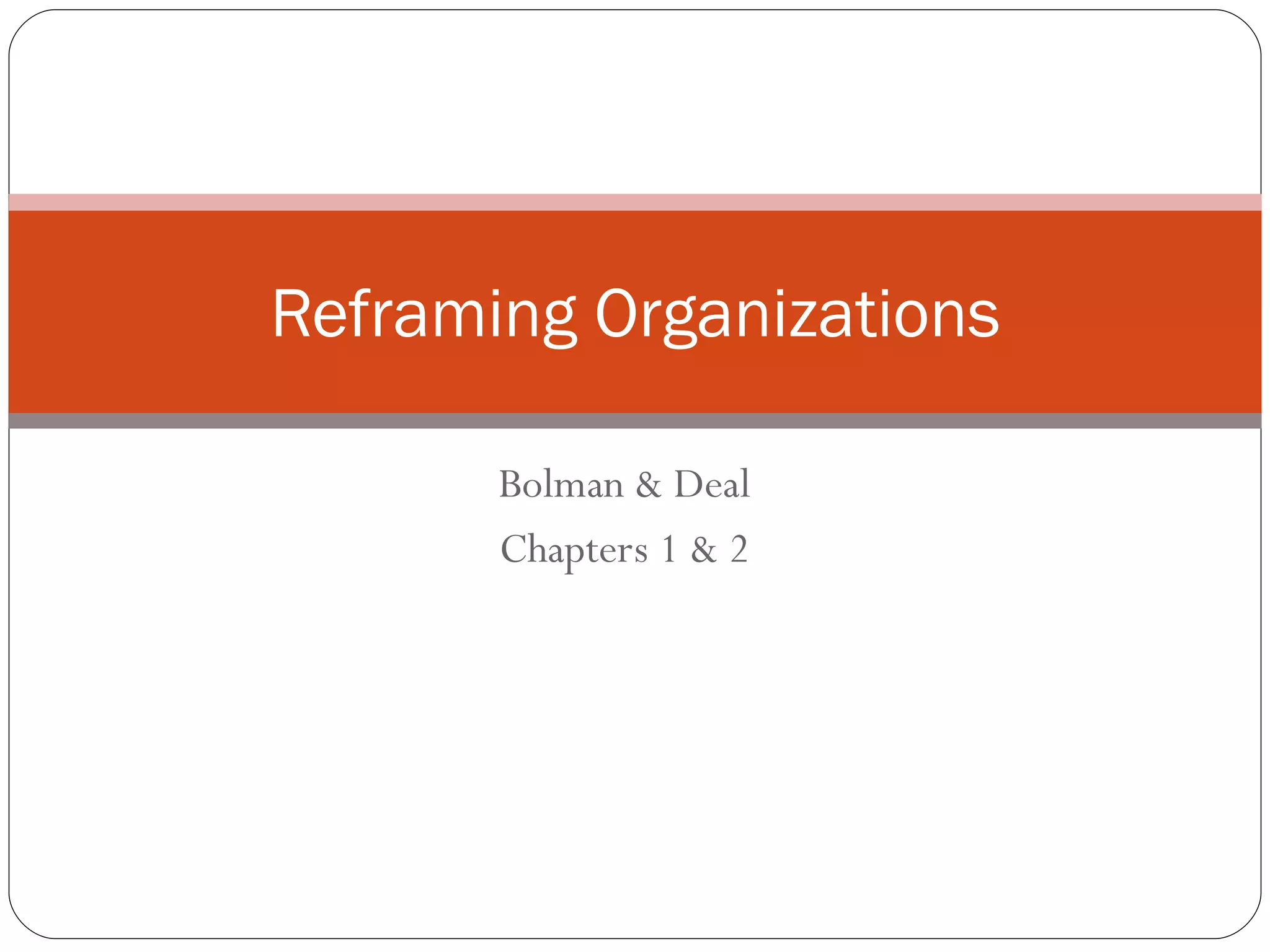 Bolman and Deal 1 and 2 | PPT
