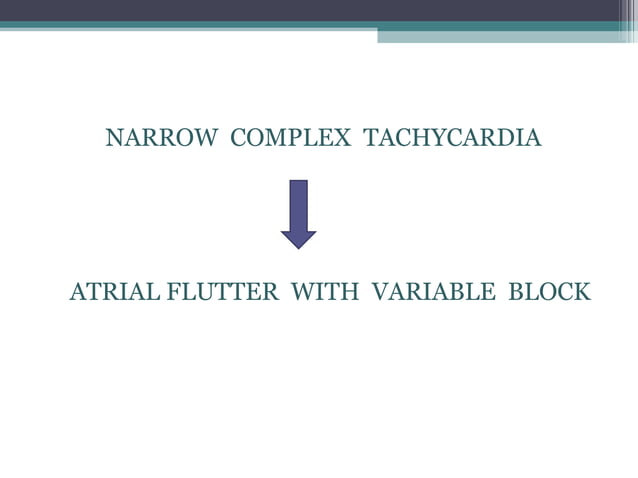 ECG: Narrow Complex Tachycardia | PPT
