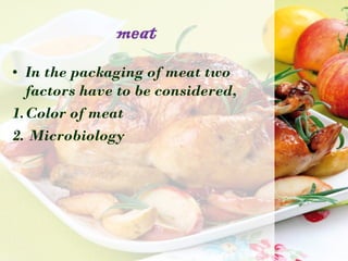 packaging of flesh foods | PPT