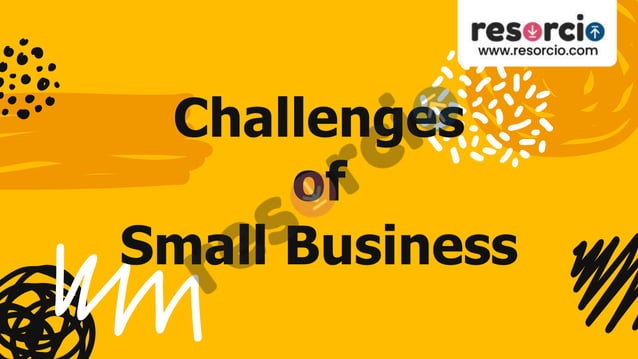 Challenges of Small Businesses | PPTX