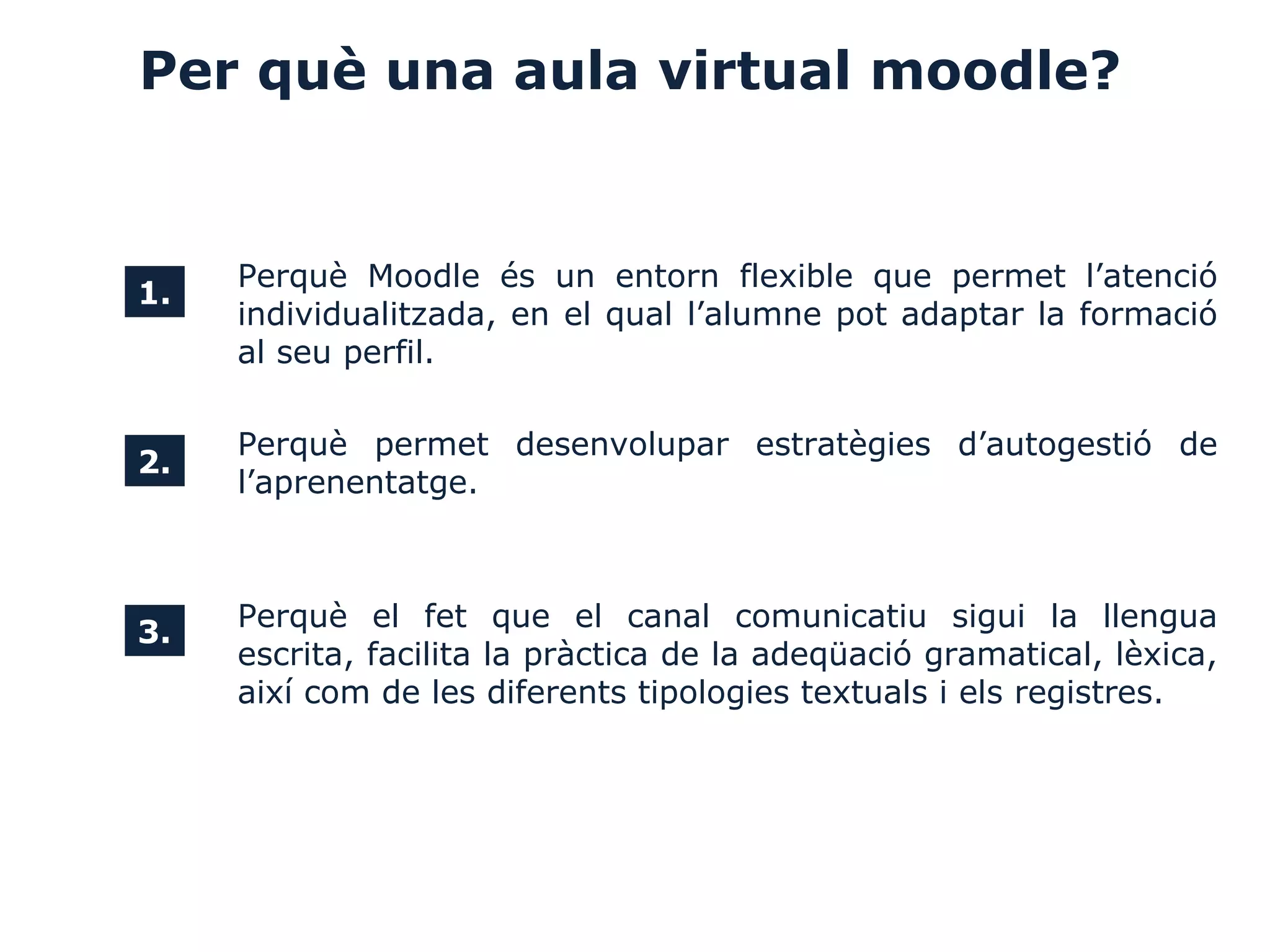 QUÈ ÉS MOODLE? | PPT