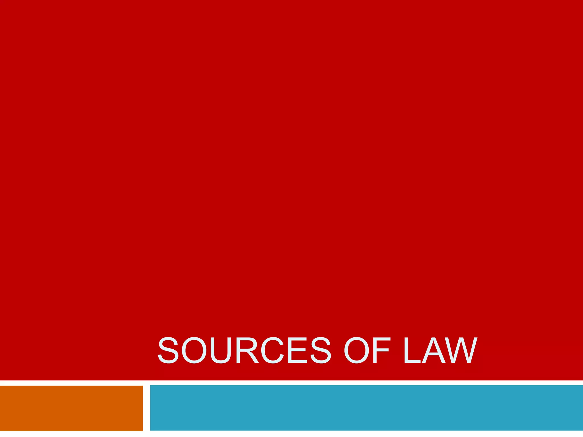 Sources of Law | PPTX