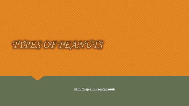 Types Of Peanut | PPT
