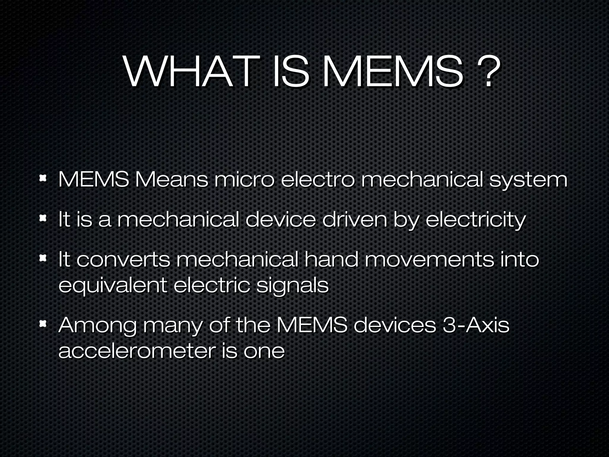 MEMS based gesture controlled robot | PPT