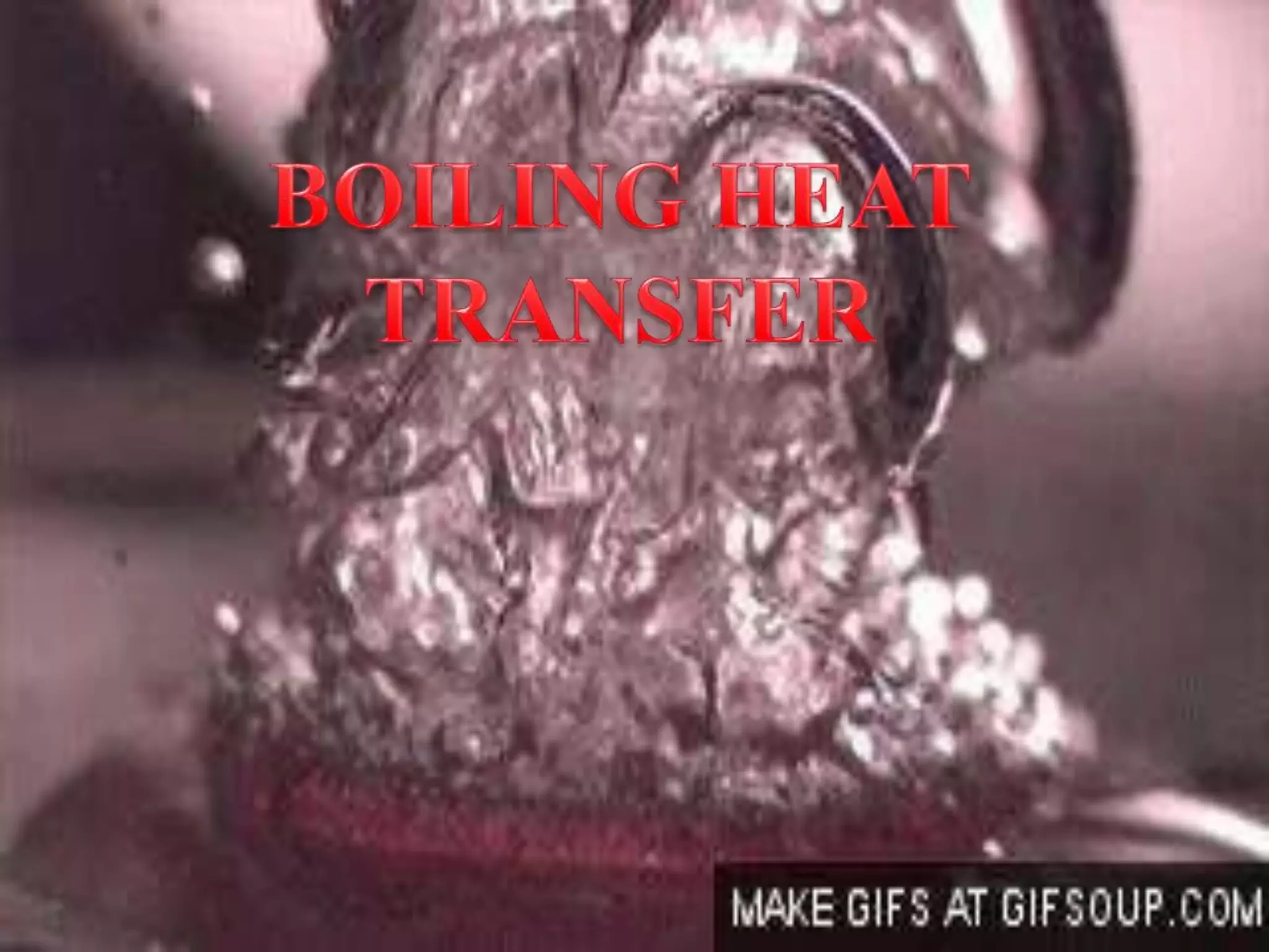 Boiling Heat Transfer | PPTX