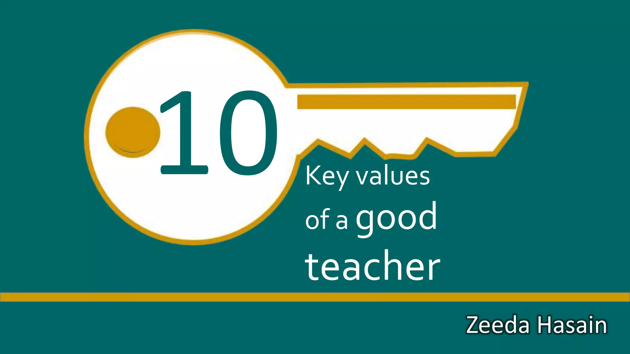 10 key values of a good teacher | PPTX